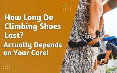 How Long Do Climbing Shoes Last? Actually Depends on Your Care! - Shoe ...