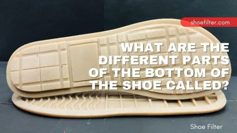 What Is The Bottom Of A Shoe Called? Here’s What Helps You Step On The ...